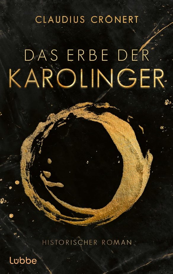 Das Erbe der Karolinger | Ullas Leseecke